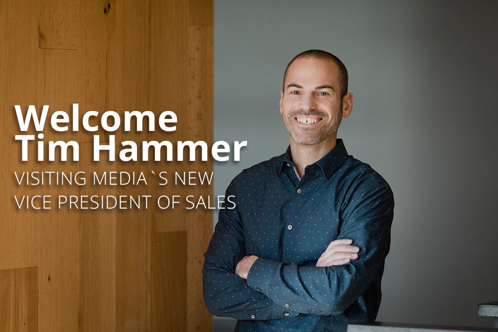 Visiting Media Welcomes Tim Hammer as Vice President of Sales ...